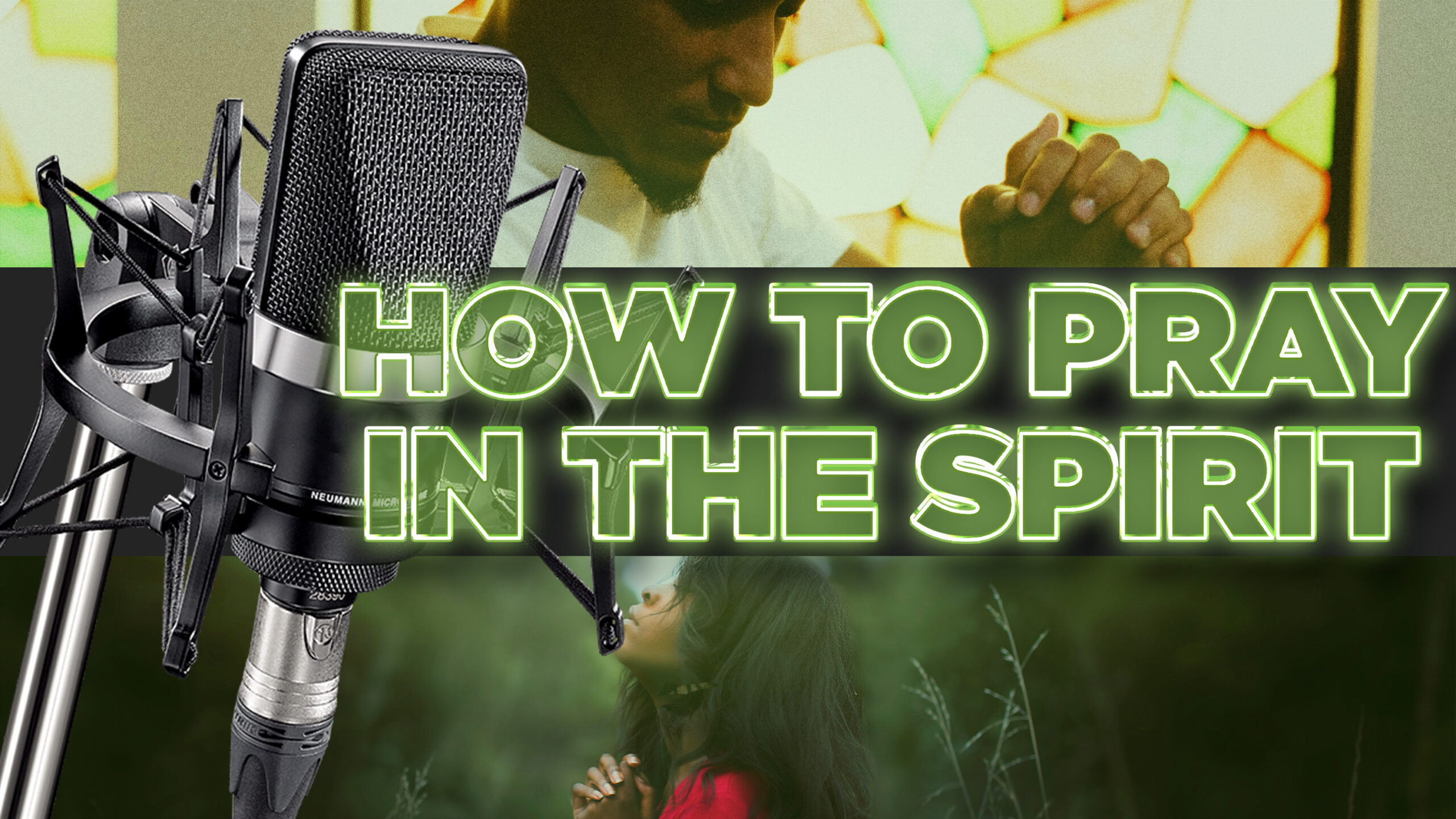 How to Pray in the Spirit - Kuza