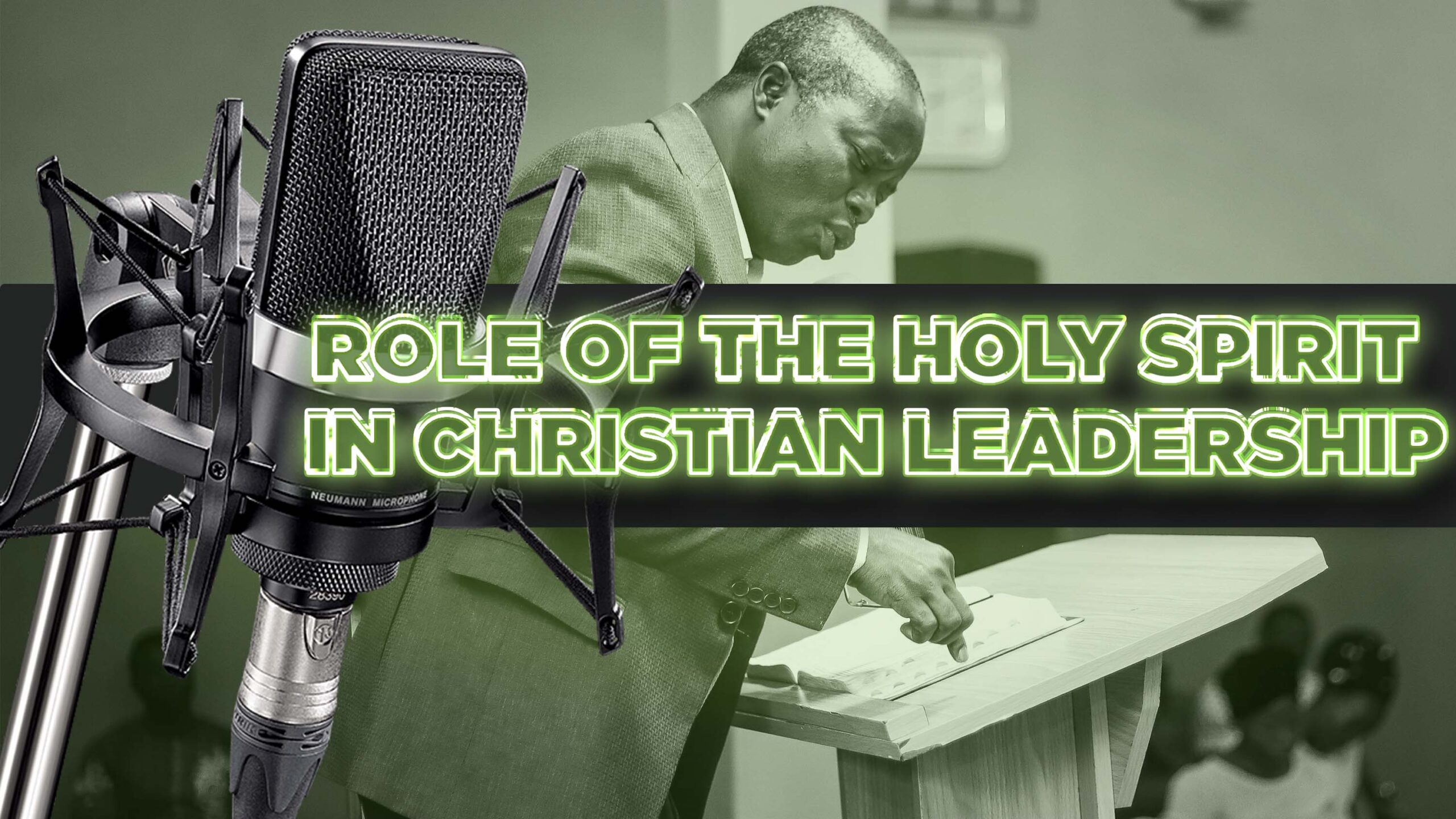 The Role of the Holy Spirit in Christian Leadership - Kuza
